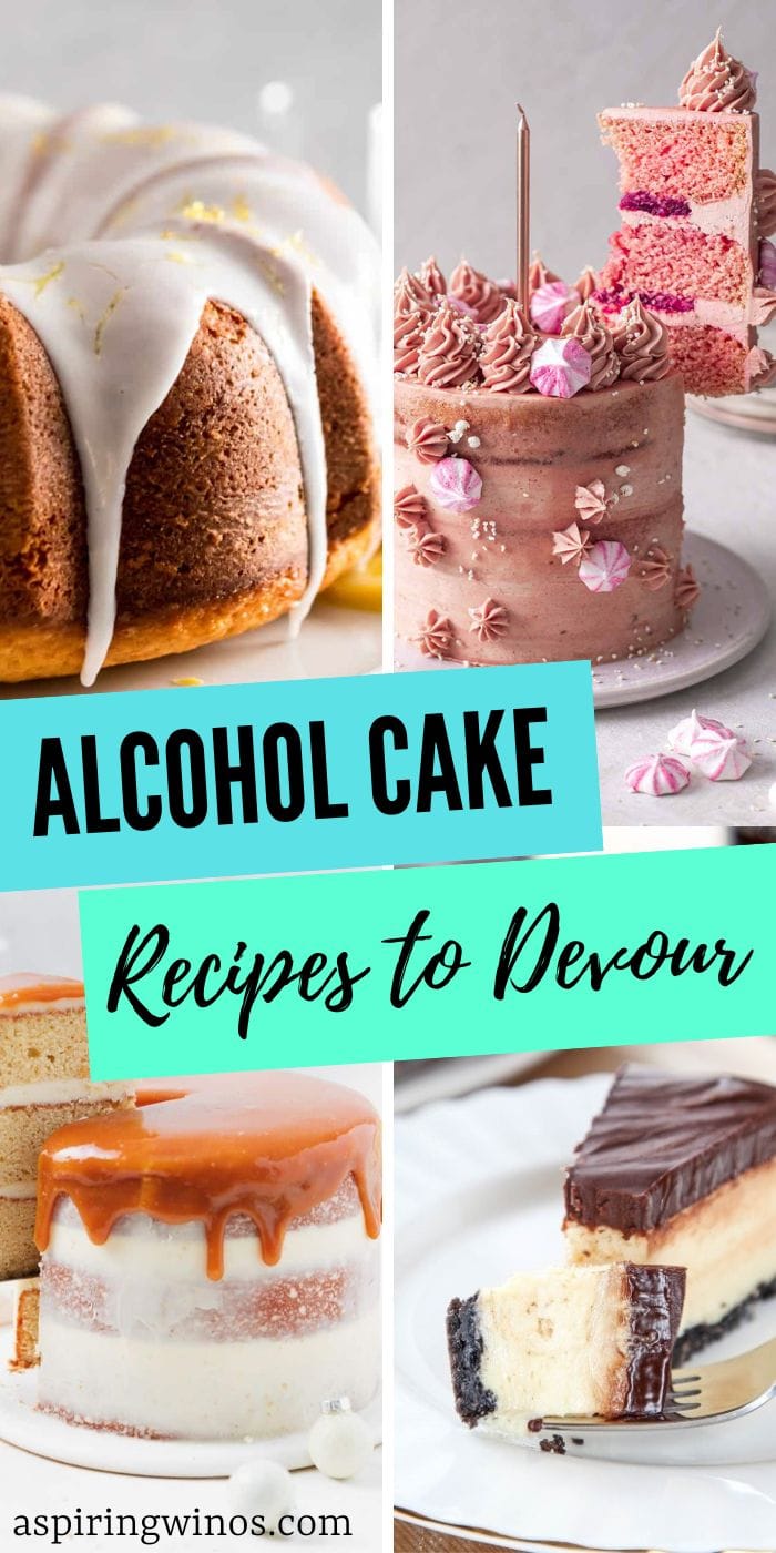 Boozy Alcohol Cake Recipes to Devour - Aspiring Winos