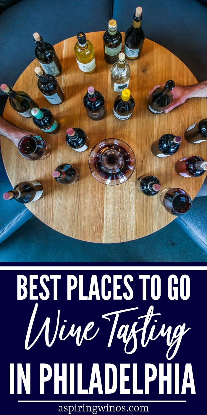 Where to go Wine Tasting in Philadelphia - Aspiring Winos