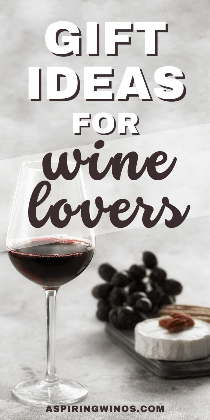 Best Gifts for Wine Lovers - Aspiring Winos