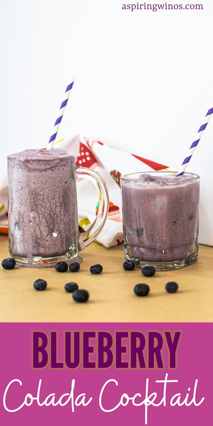 Easy Blueberry Colada Cocktail: Two Ways! - Aspiring Winos