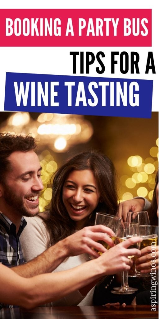 Tips for When You Book a Wine Bus - Aspiring Winos