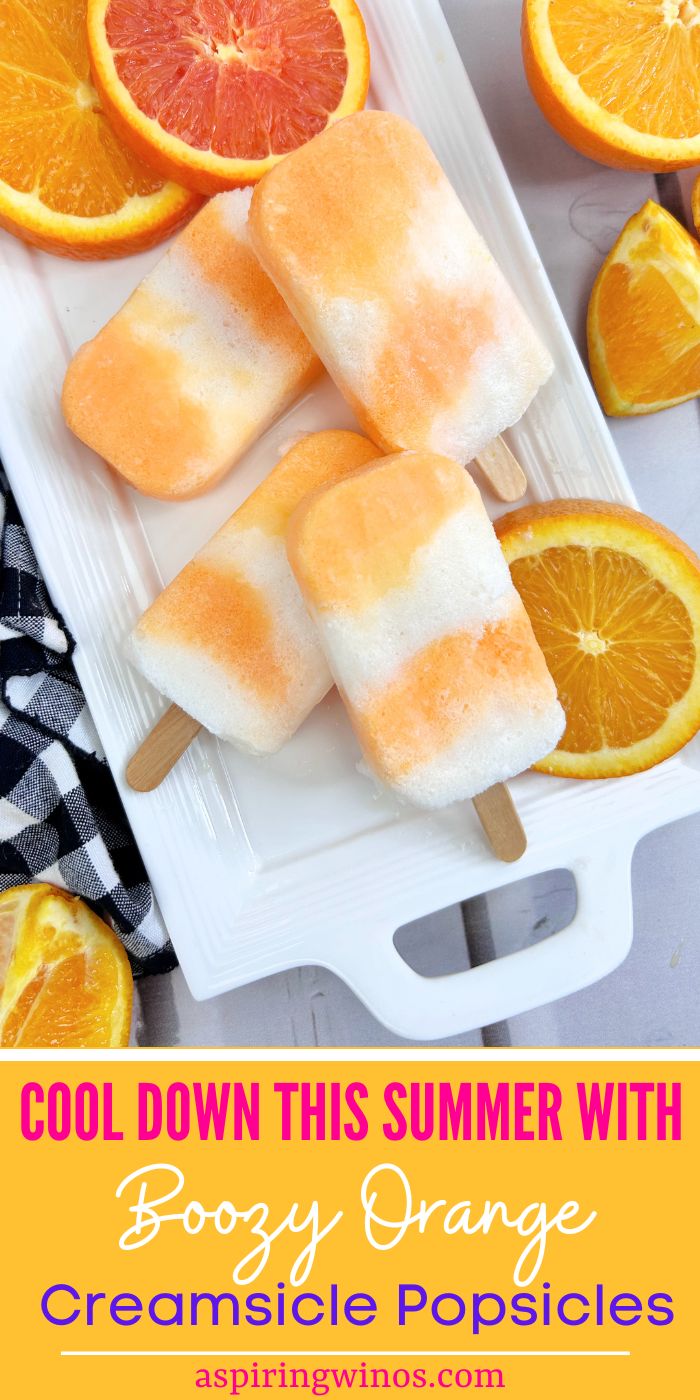 Cool Down This Summer with Boozy Orange Creamsicle Popsicles - Aspiring ...