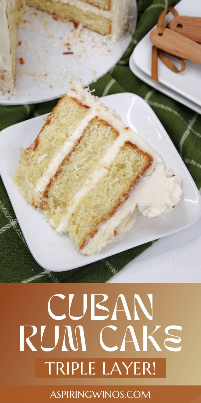 Easy and Delicious Triple Layer Cuban Rum Cake Recipe - Aspiring Winos