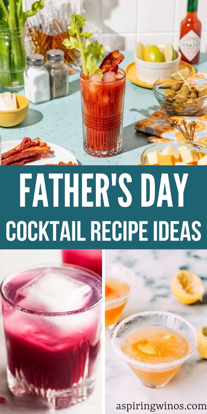 Father's Day Cocktail Ideas - Aspiring Winos