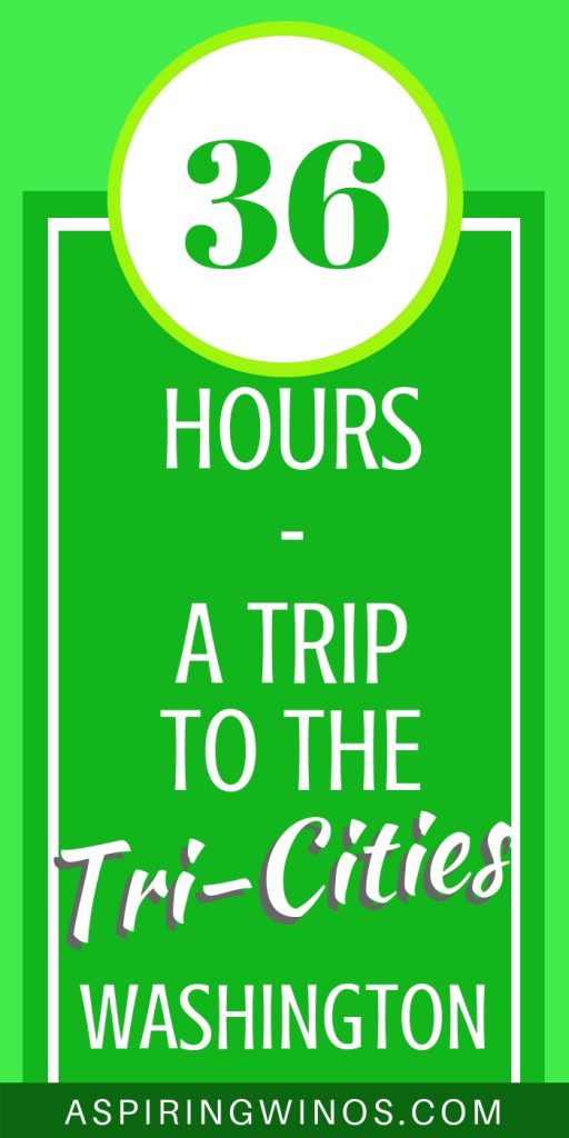 Tri-Cities Travel Guide for Wine Lovers - Aspiring Winos