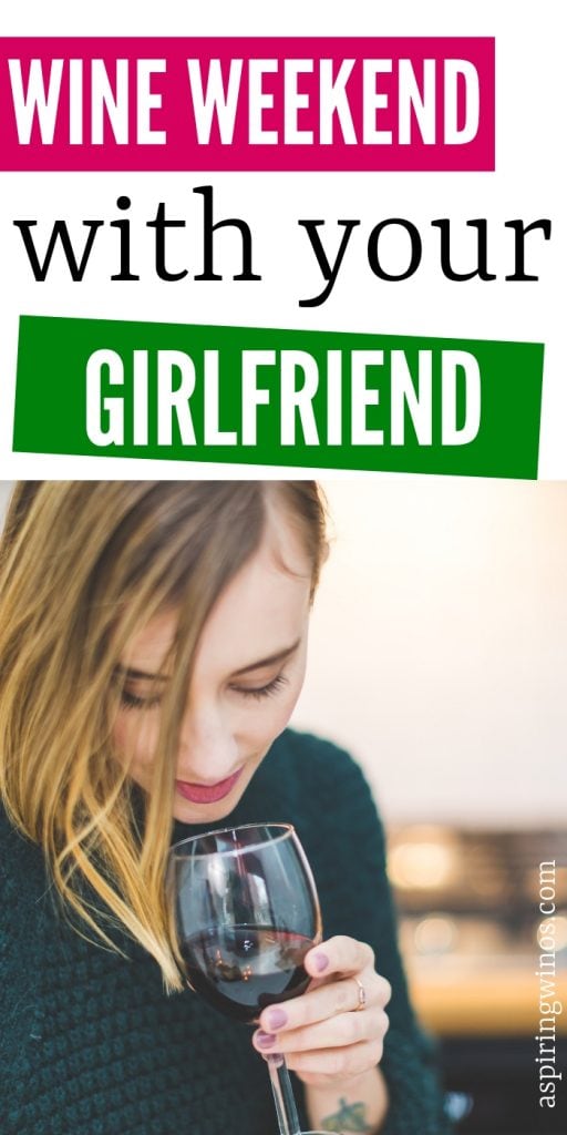 How to Plan a Romantic Wine Weekend - Aspiring Winos