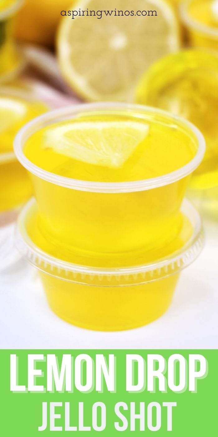 Lovely Lemon Drop Jello Shot Recipe - Aspiring Winos