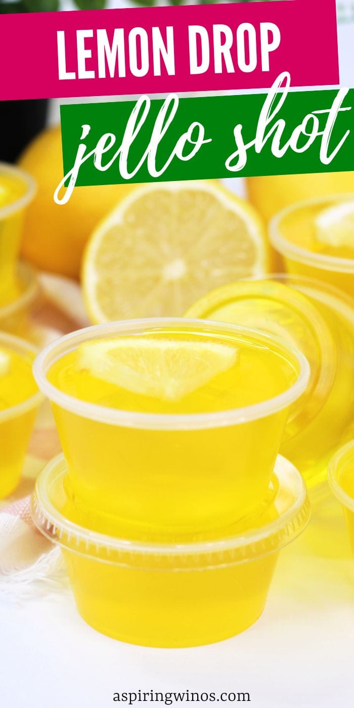 Lovely Lemon Drop Jello Shot Recipe - Aspiring Winos