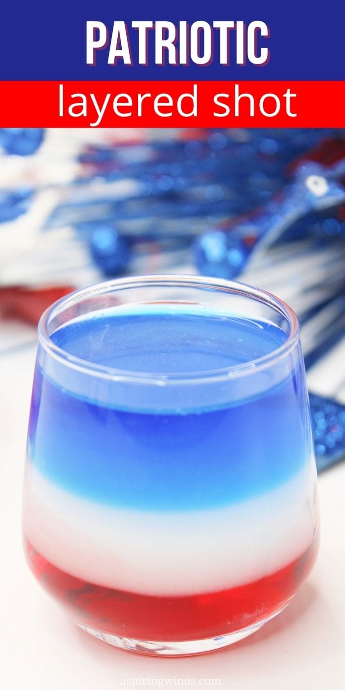 4th of July Layered Shots - Aspiring Winos