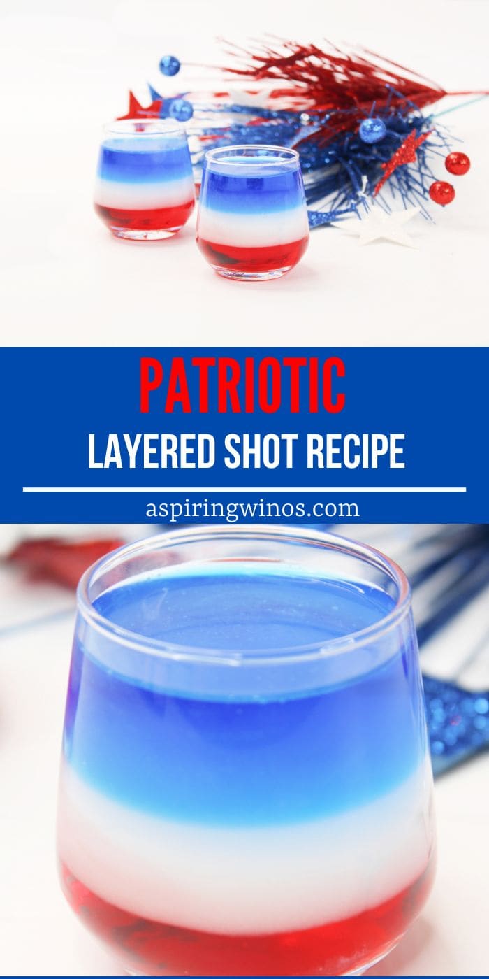 4th of July Layered Shots - Aspiring Winos