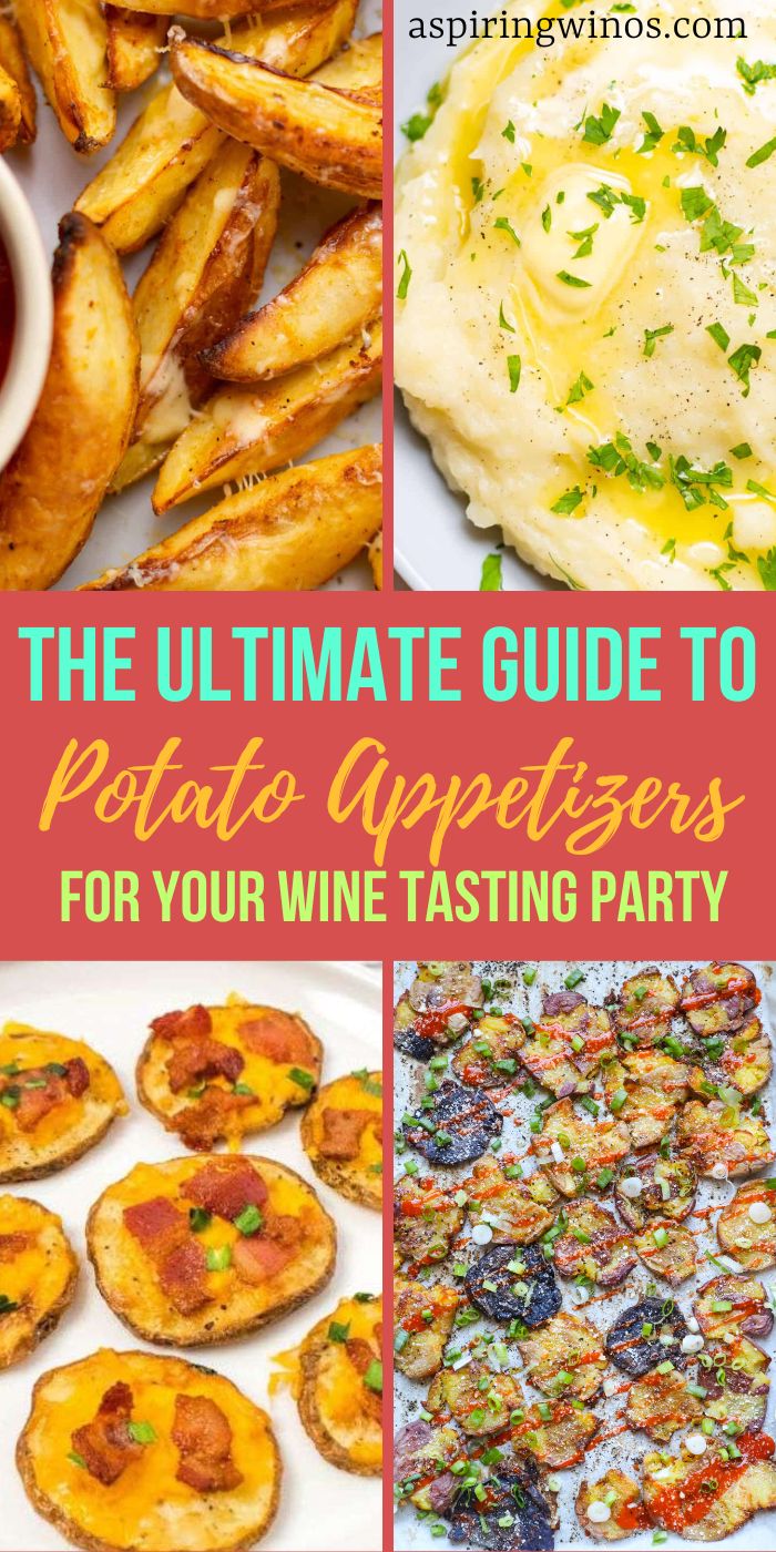 The Ultimate Guide to Potato Appetizers for Your Wine Tasting Party ...