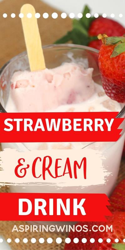 Strawberry & Cream Cocktail - Aspiring Winos