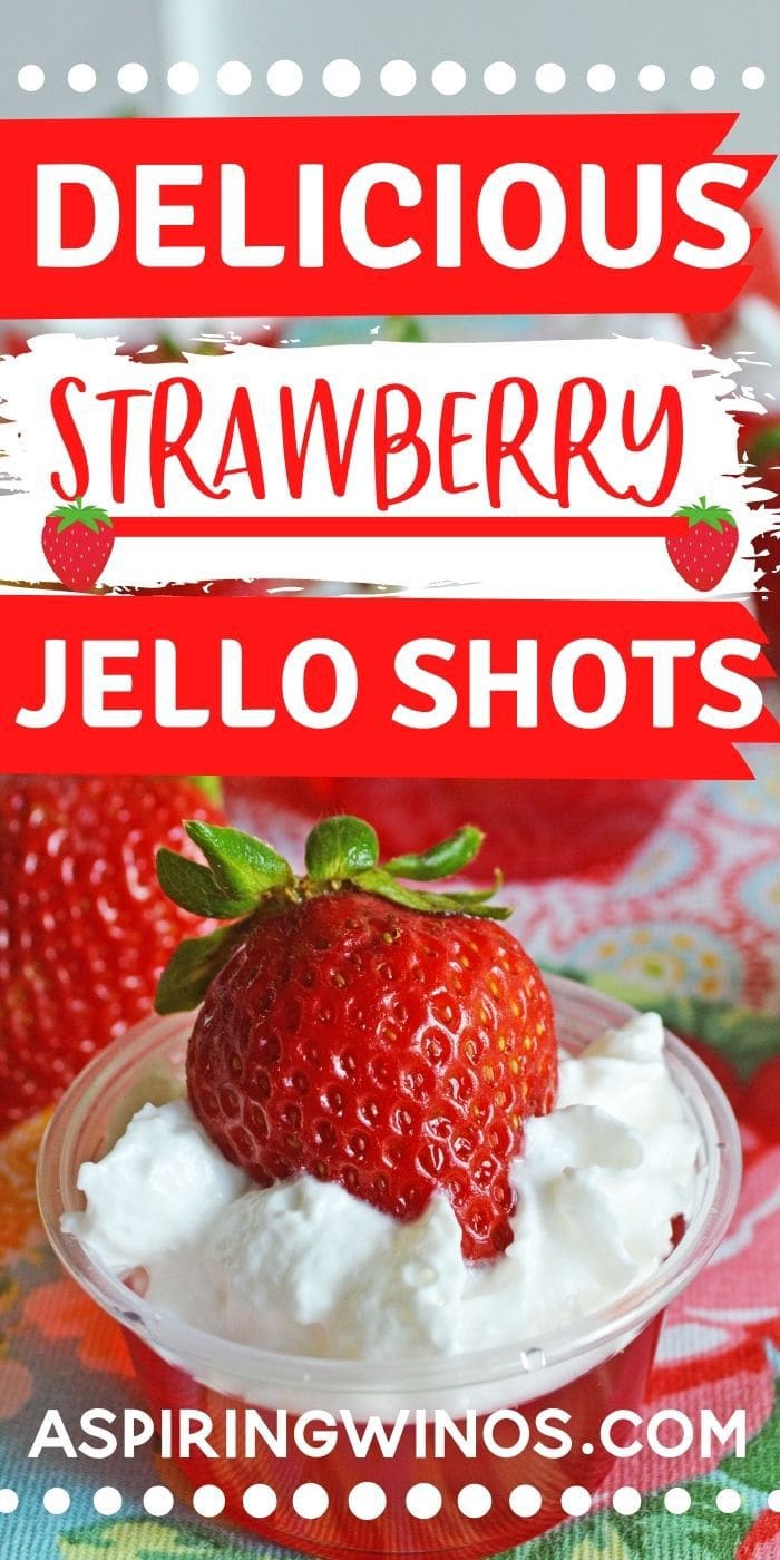 Strawberry Jello Shots - Aspiring Winos