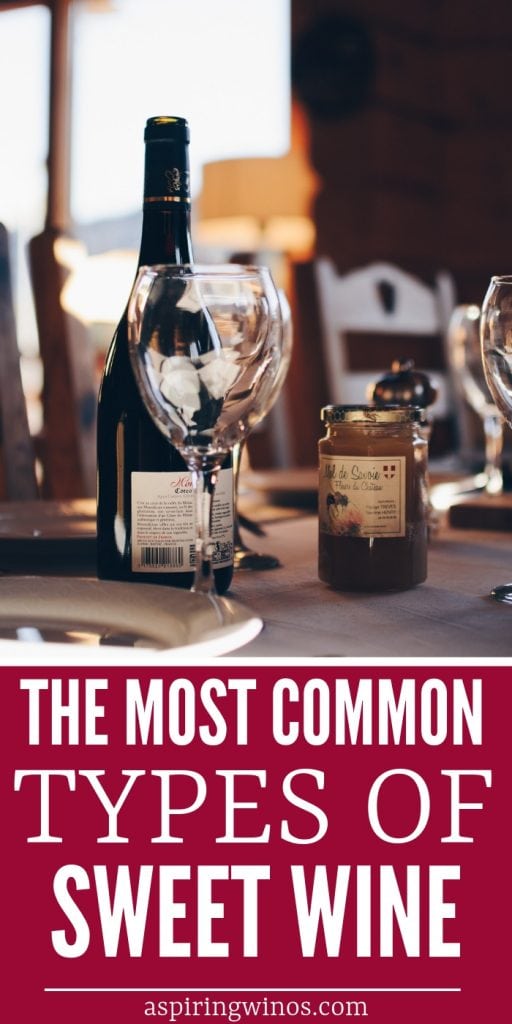 Different Types of Sweet Wine that are Luxuriously Delicious - Aspiring ...