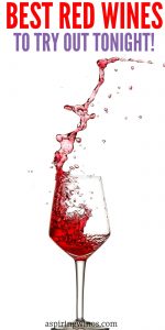 The Most Popular Types of Red Wine - Aspiring Winos